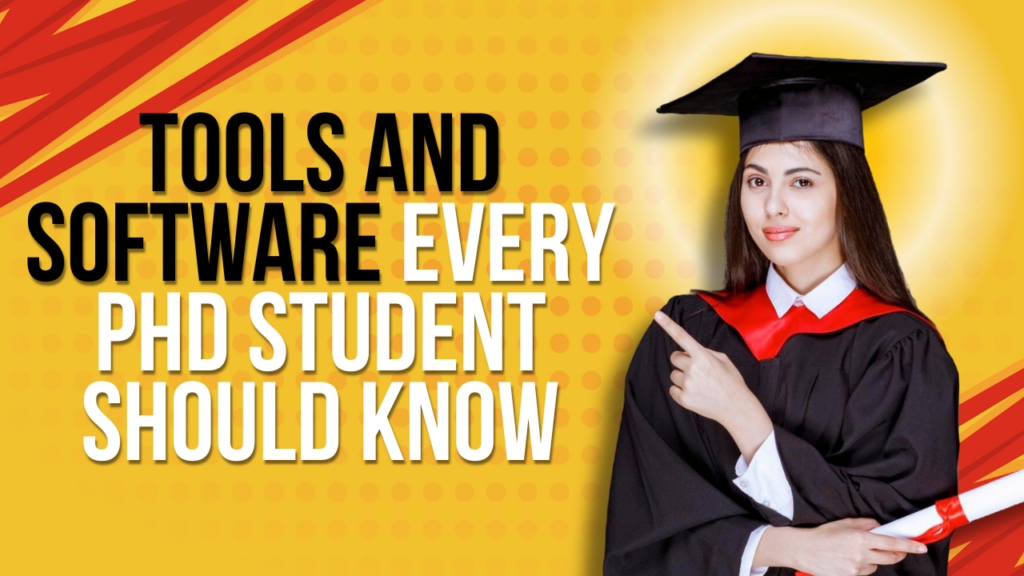 Tools and Software Every PhD Student Should Know - Kenfra Research