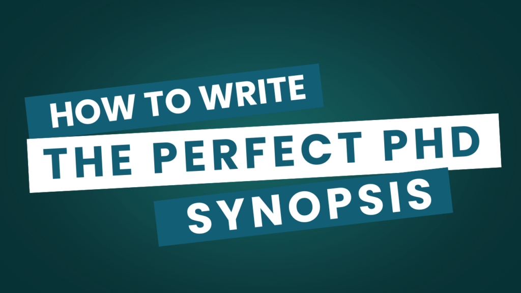How to Write the Perfect PhD Synopsis: A Comprehensive Guide - Kenfra ...