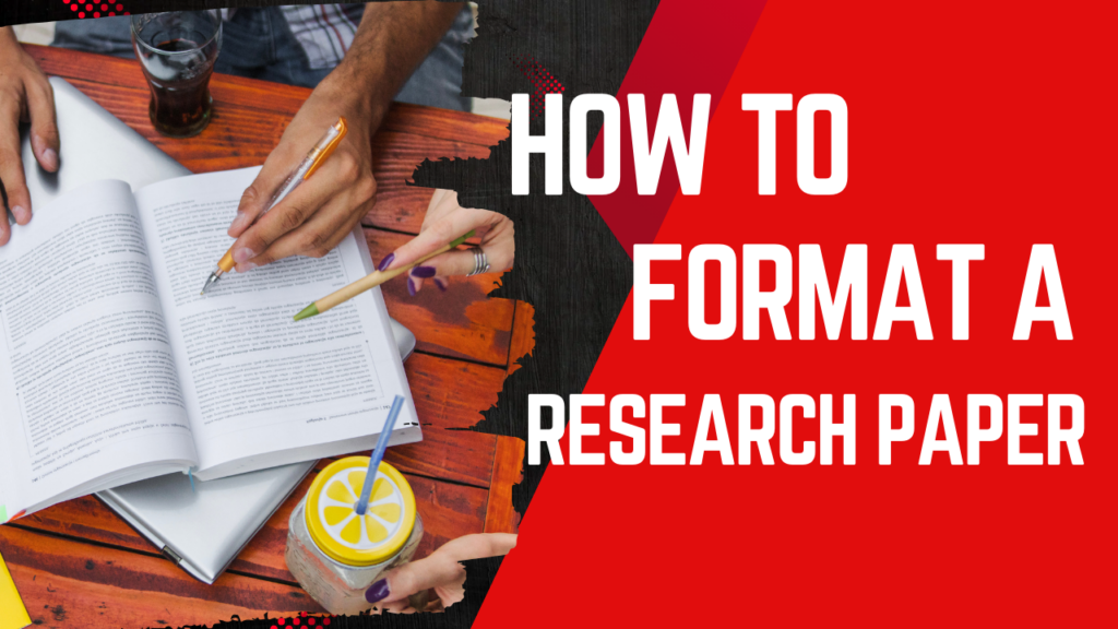 How to Format a Research Paper: A Complete Guide - Kenfra Research