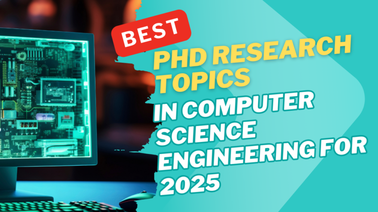 PhD Research Topics in Computer Science Engineering for 2025 - Kenfra ...