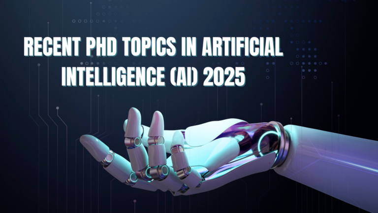 Recent PhD Topics in Artificial Intelligence (AI) 2025 - Kenfra Research