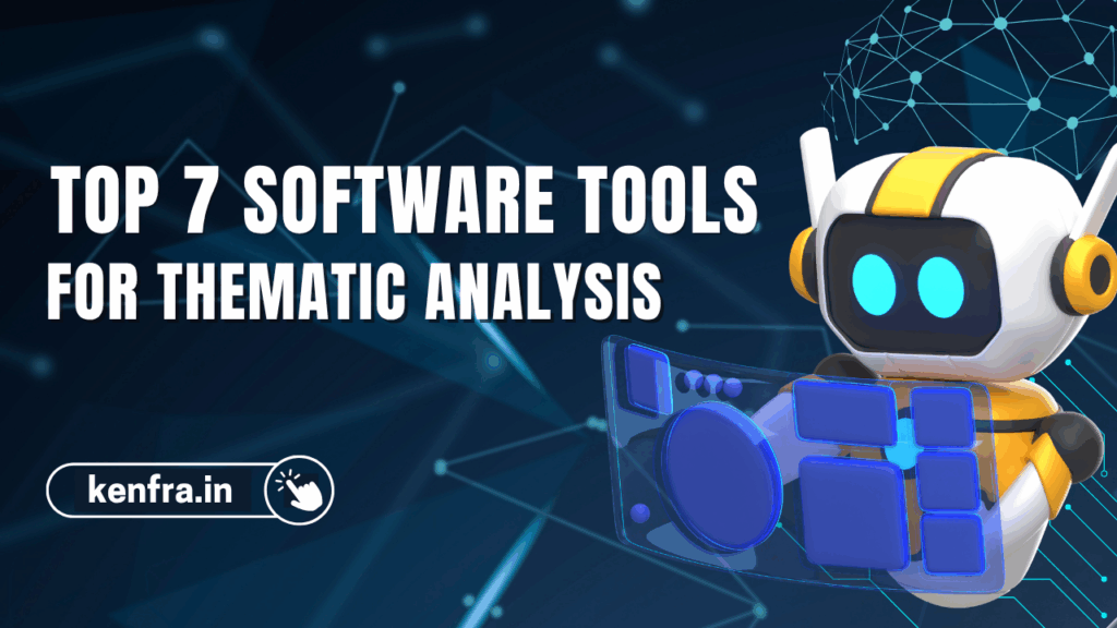 Thematic Analysis Software Tools for Academic Researchers 2025