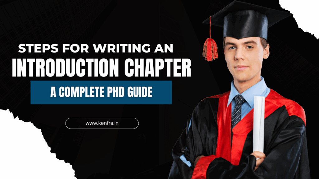 Writing an Introduction Chapter in PhD Research Made Simple